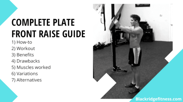 Plate Front Raise Guide: How-To, Benefits, Muscles Worked, Alternatives